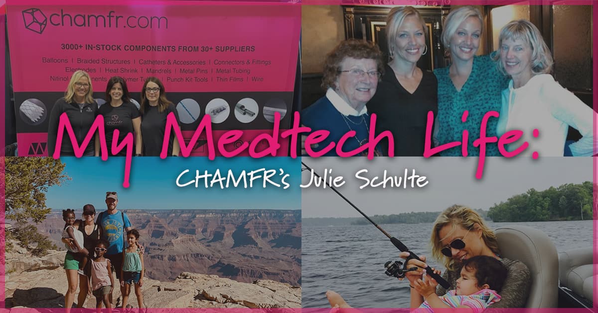 My MedTech Life: Chamfr’s Julie Schulte